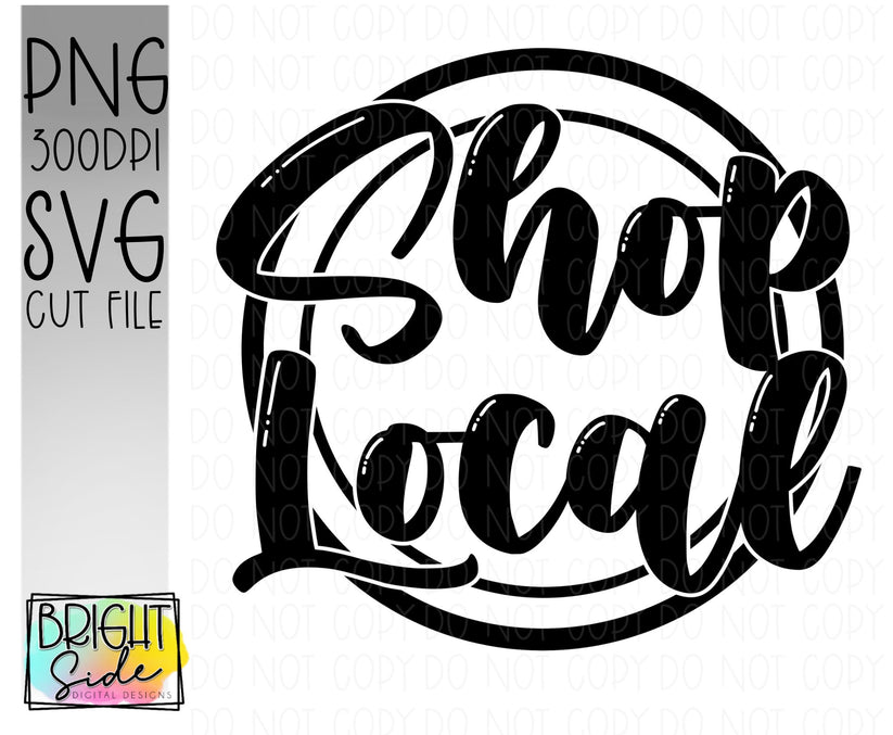 Shop local -PNG SVG – Bright Side Digital Designs